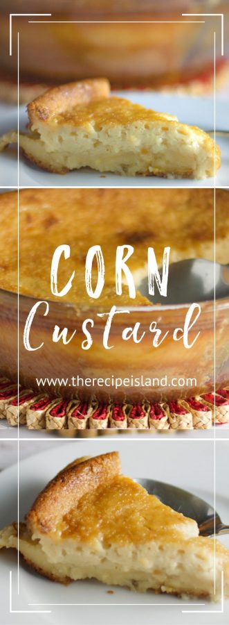 Corn Custard – The Recipe Island